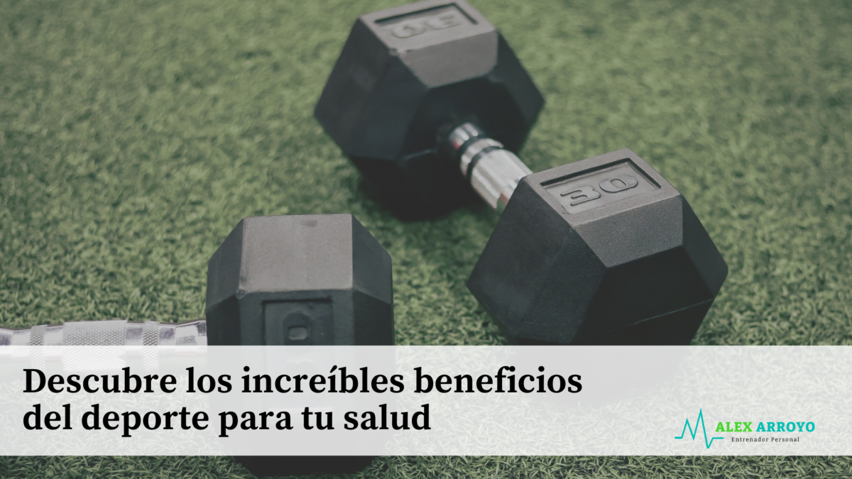 Descubre los increíbles beneficios del deporte para tu salud